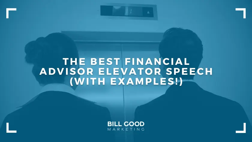 The Best Financial Advisor Elevator Speech (With Examples!)