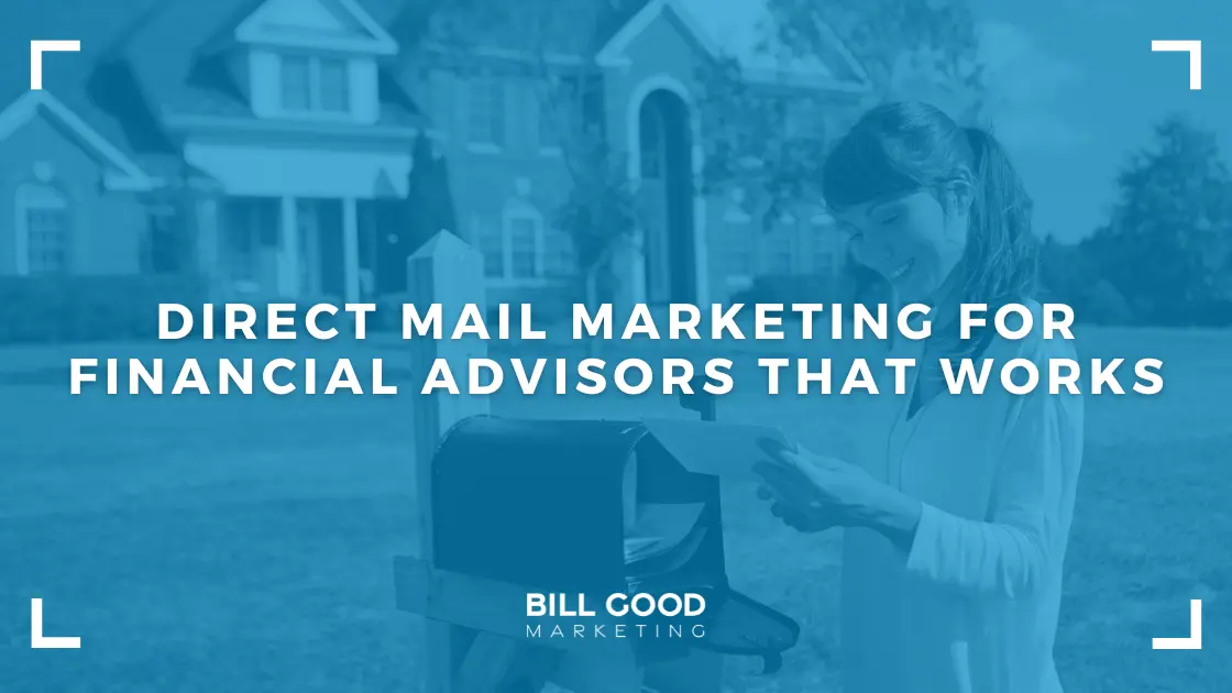 Direct Mail Marketing for Financial Advisors That Works