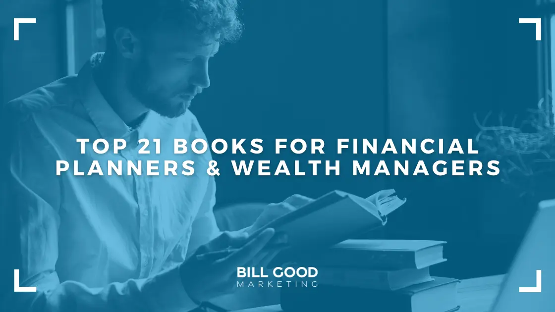 Top 21 Books for Financial Planners & Wealth Managers